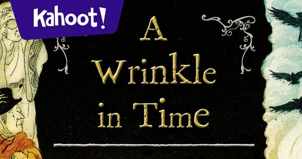 A Wrinkle in Time Ch. 1 - Kahoot! Quiz