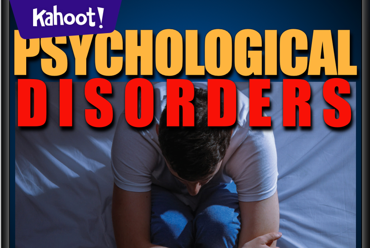 Unit 14 Psychological Disorders - Kahoot! Quiz