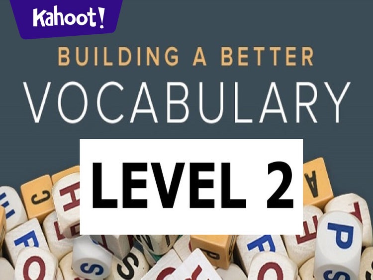 English: Vocabulary! (Level 2 - 50 Questions) - Kahoot! Quiz