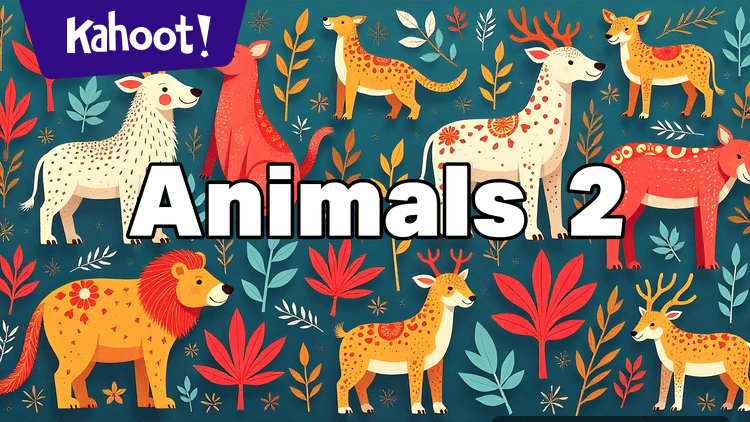 LE: Animals 2 Week 01 - Kahoot! Quiz