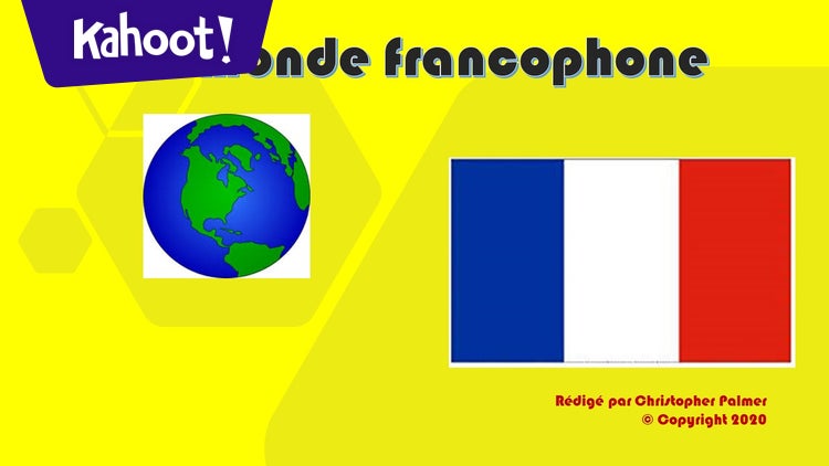 Le monde francophone - Primaire - Kahoot! Quiz