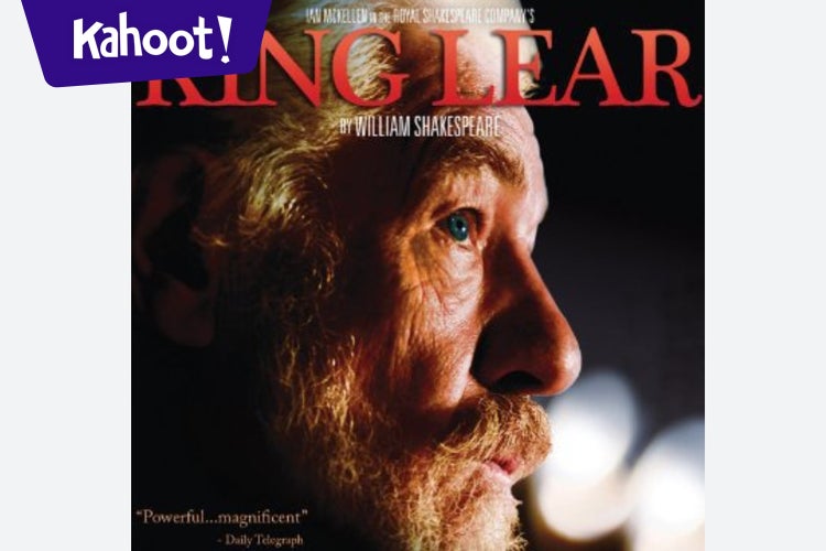 King Lear (Test One) - Kahoot! Quiz