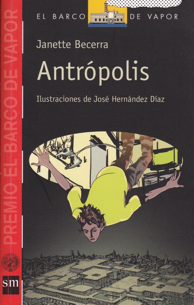 🐲«Antrópolis», de Janette Becerra. SM, 2012🎮 COMPROBACIÓN DE LECTURA ...