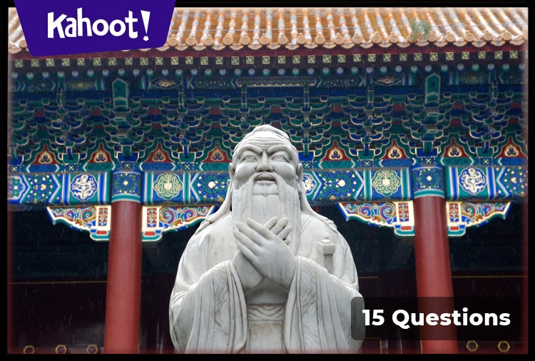 Confucius - Kahoot! Quiz