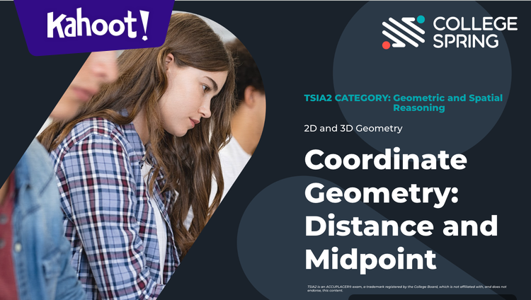Coordinate Geometry: Distance and Midpoint - Kahoot! Quiz