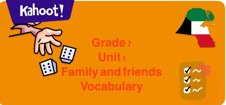 Grade 7- family and friends- vocabulary - Kahoot! Quiz