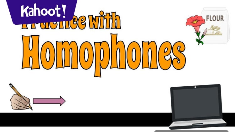 Homophones - Kahoot! Quiz