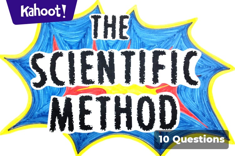The Scientific Method - Kahoot! Quiz