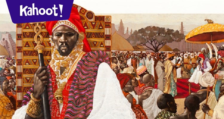 Medieval African Kingdoms - Kahoot! Quiz