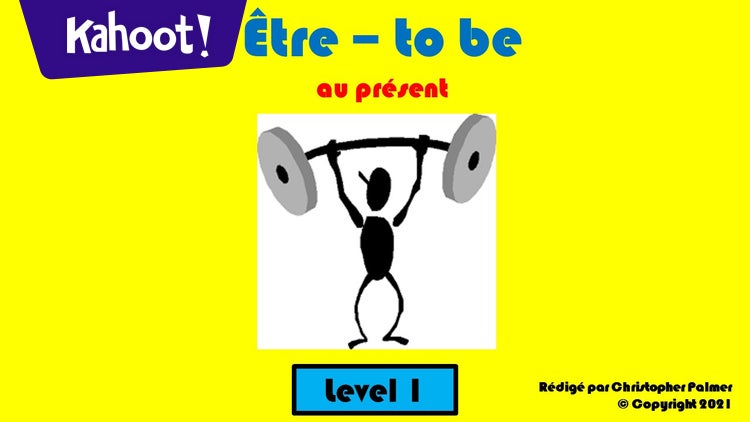 Être au présent - Niveau 1 - Kahoot! Quiz