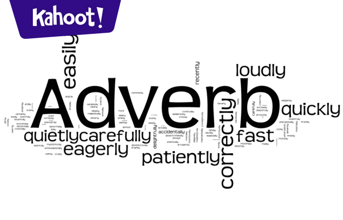 Adjectives, Adverbs, Nouns and Verbs - Kahoot! Quiz