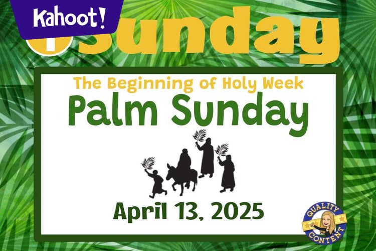 Duplicate of Palm Sunday ~ Holy Week Day 1 (All Ages) - Kahoot! Quiz
