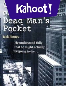 Contents of the Dead Man's Pocket Reading Check - Kahoot! Quiz