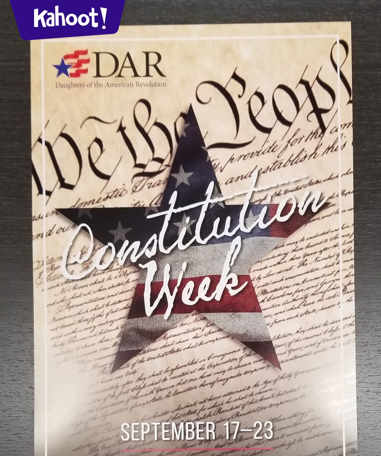 Constitution Week Trivia - Kahoot! Quiz