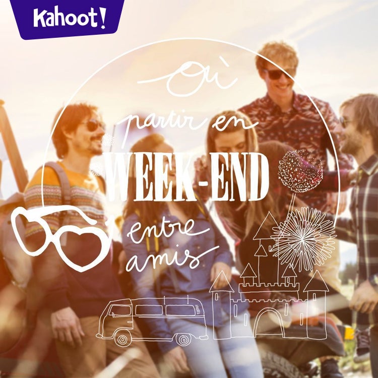 T'es branché ? Level 1 Unité 4 EXAMEN - Kahoot! Quiz