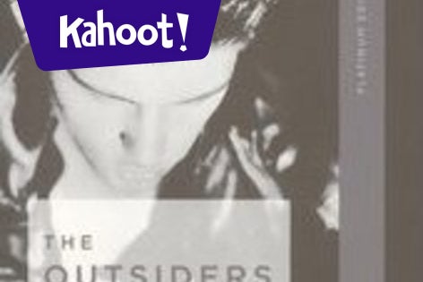 The Outsiders key quotes from ch 4-6 - Kahoot! Quiz