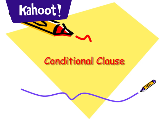 Conditional types 2 & 3 - Kahoot! Quiz