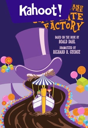 Chp 13-30 Charlie and the Chocolate Factory - Kahoot! Quiz
