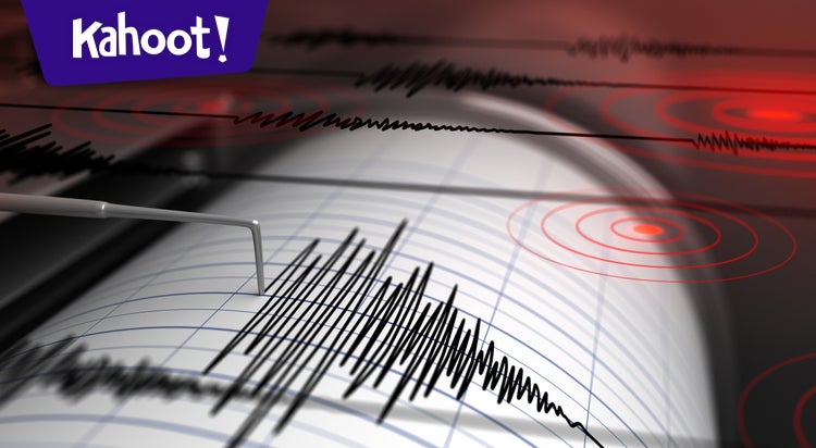 Science 807 (3.2) - Occurrence of Earthquakes - Kahoot! Quiz
