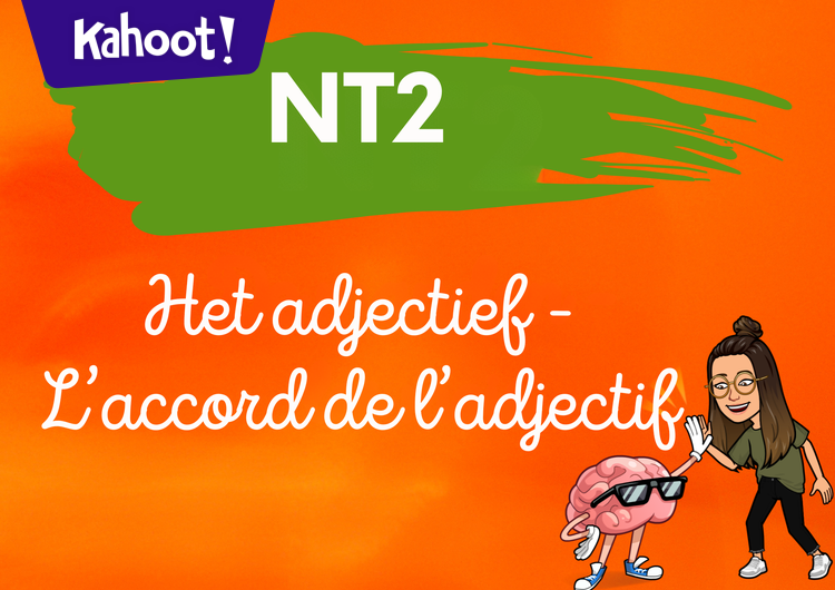 NT2 Het adjectief - L'accord de l'adjectif - Kahoot! Quiz