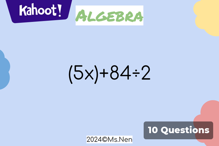 Algebra - Kahoot! Quiz