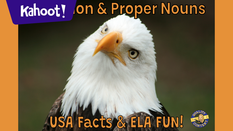 ELA Language Arts Common & Proper Nouns USA Facts & ELA FUN! - Kahoot! Quiz