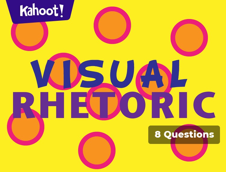 Unit 12 - Visual Rhetoric Quick Quiz - Kahoot! Quiz