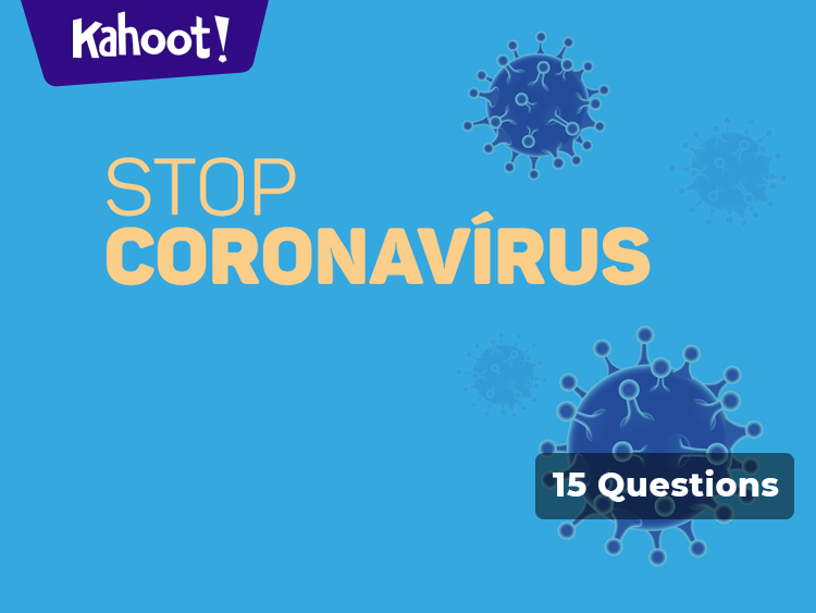 Corona virus what do you know about it? - Kahoot! Quiz