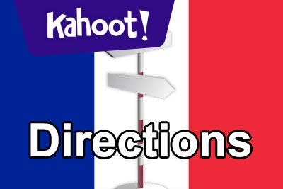 Year 6 French Directions - Kahoot! Quiz