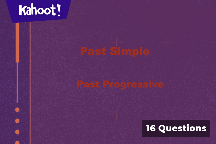 Past Simple & Past Progressive:Learn & Play - Kahoot! Quiz