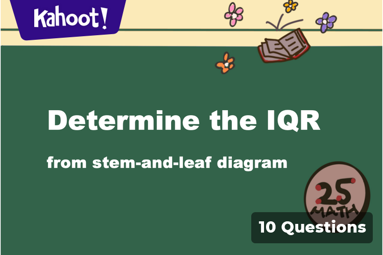 Determine the interquartile range from a stem-and-leaf diagram ...