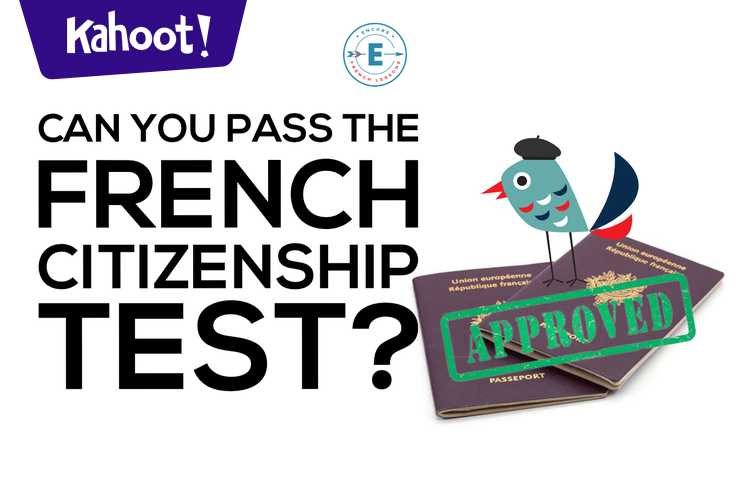 French Naturalization Quiz - Kahoot! Quiz