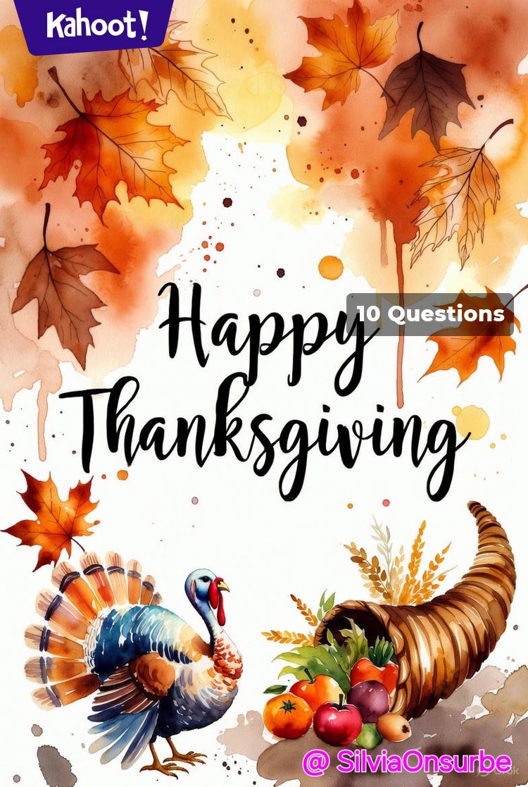 Happy Thanksgiving!! Facts and vocabulary A2 - B1 - Kahoot! Quiz