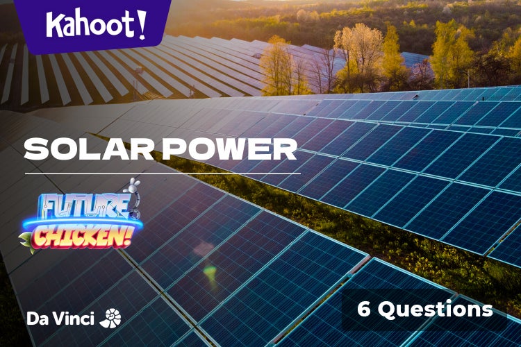Solar Power - Kahoot! Quiz