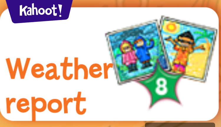How's the weather? - Kahoot! Quiz