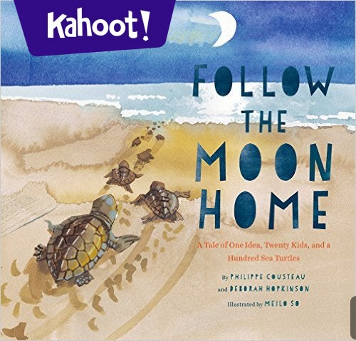 Follow the Moon Home by P. Cousteau - Kahoot! Quiz