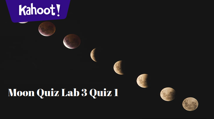 Moon Quiz Set 1 - Kahoot! Quiz