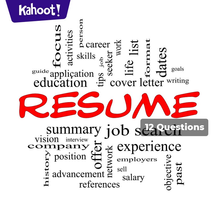 Chapin's Resume Quiz!! - Kahoot! Quiz
