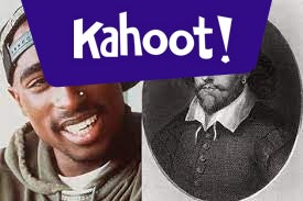 Shakespeare or Tupac??? Who said it? - Kahoot! Quiz