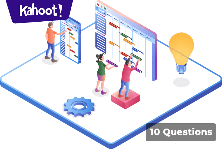 Project Management - Kahoot! Quiz