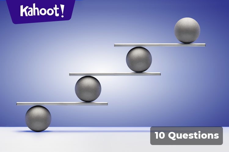 Physics Unit 4 - Lesson 1 Checkpoint - Kahoot! Quiz