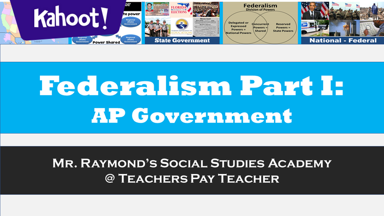 AP Government Federalism - Kahoot! Quiz