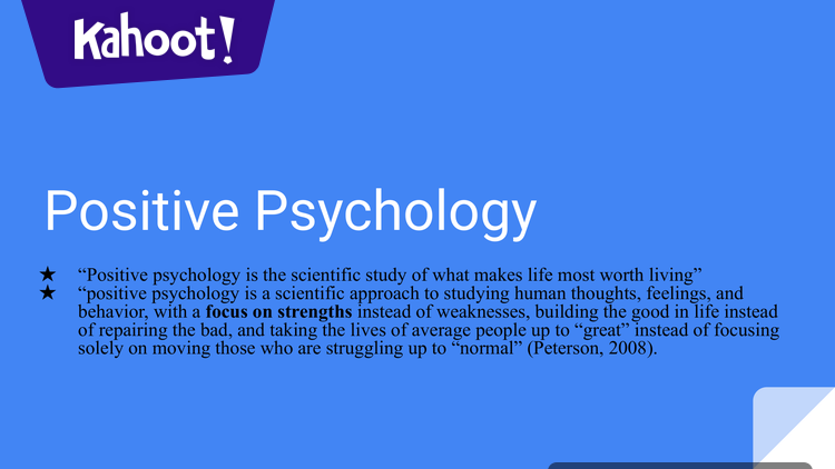 positive psychology class slides - Kahoot! Quiz