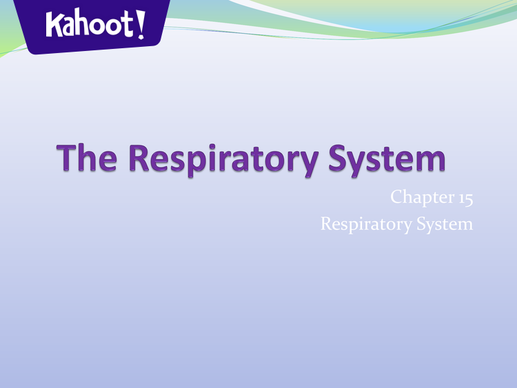 Respiratory System Quiz - Kahoot! Quiz
