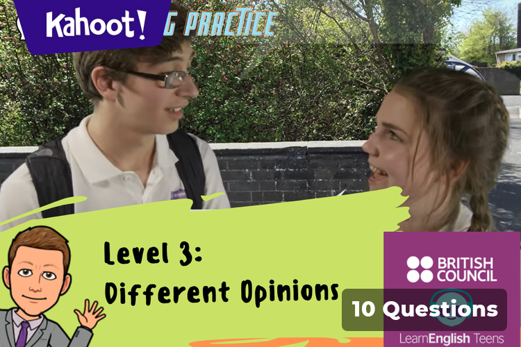English Speaking Practice - Level 3: Different Opinions - Kahoot! Quiz