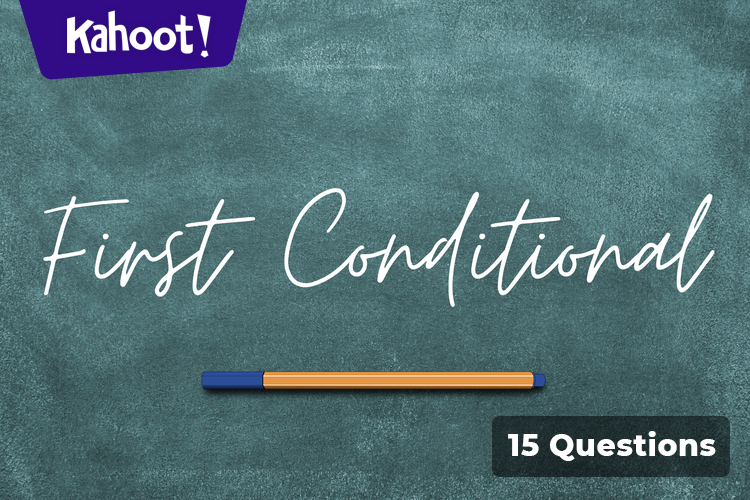 B1 Unit 9 First Conditional Part 2 - Kahoot! Quiz