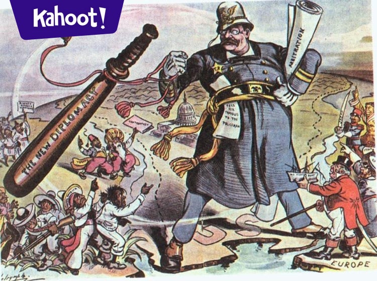 America Becomes a World Power, 1895 to 1920 - Kahoot! Quiz