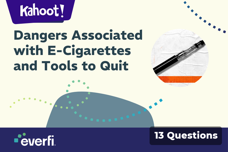 Vaping Prevention - Kahoot! Quiz