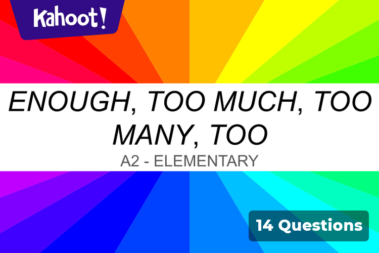 Too/Enough - Kahoot! Quiz