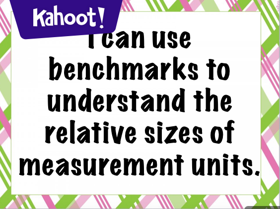 Customary and Metric Benchmark Measurements - Kahoot! Quiz